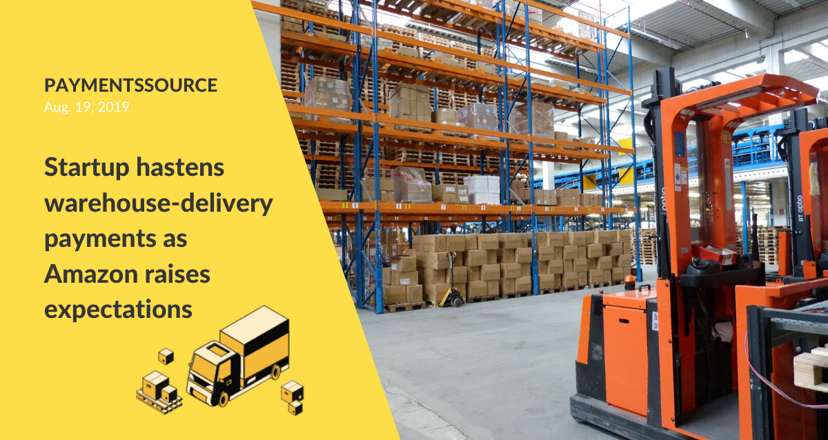 Startup hastens warehouse-delivery payments as Amazon raises expectations | RoadSync